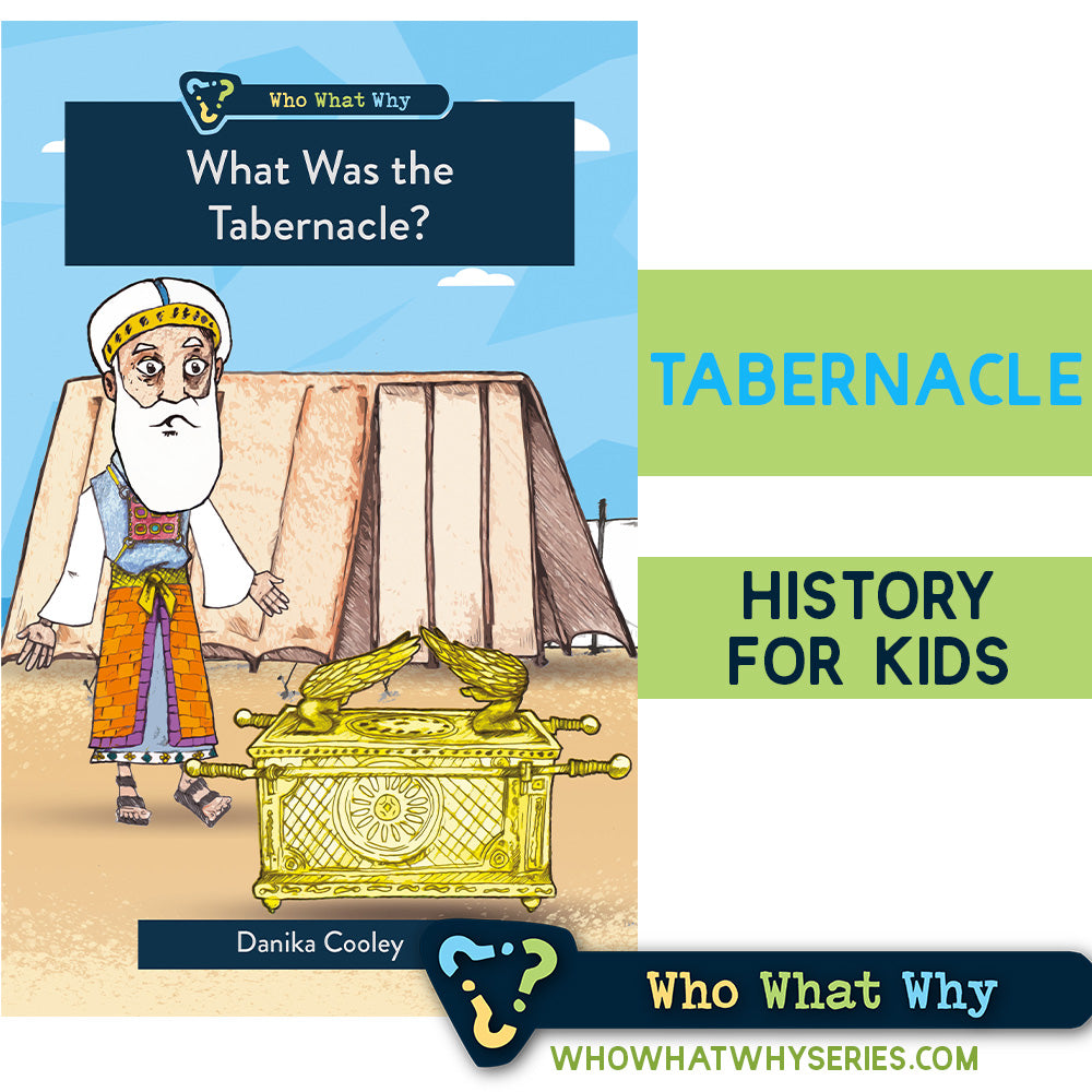 What Was the Tabernacle? – Thinking Kids Press