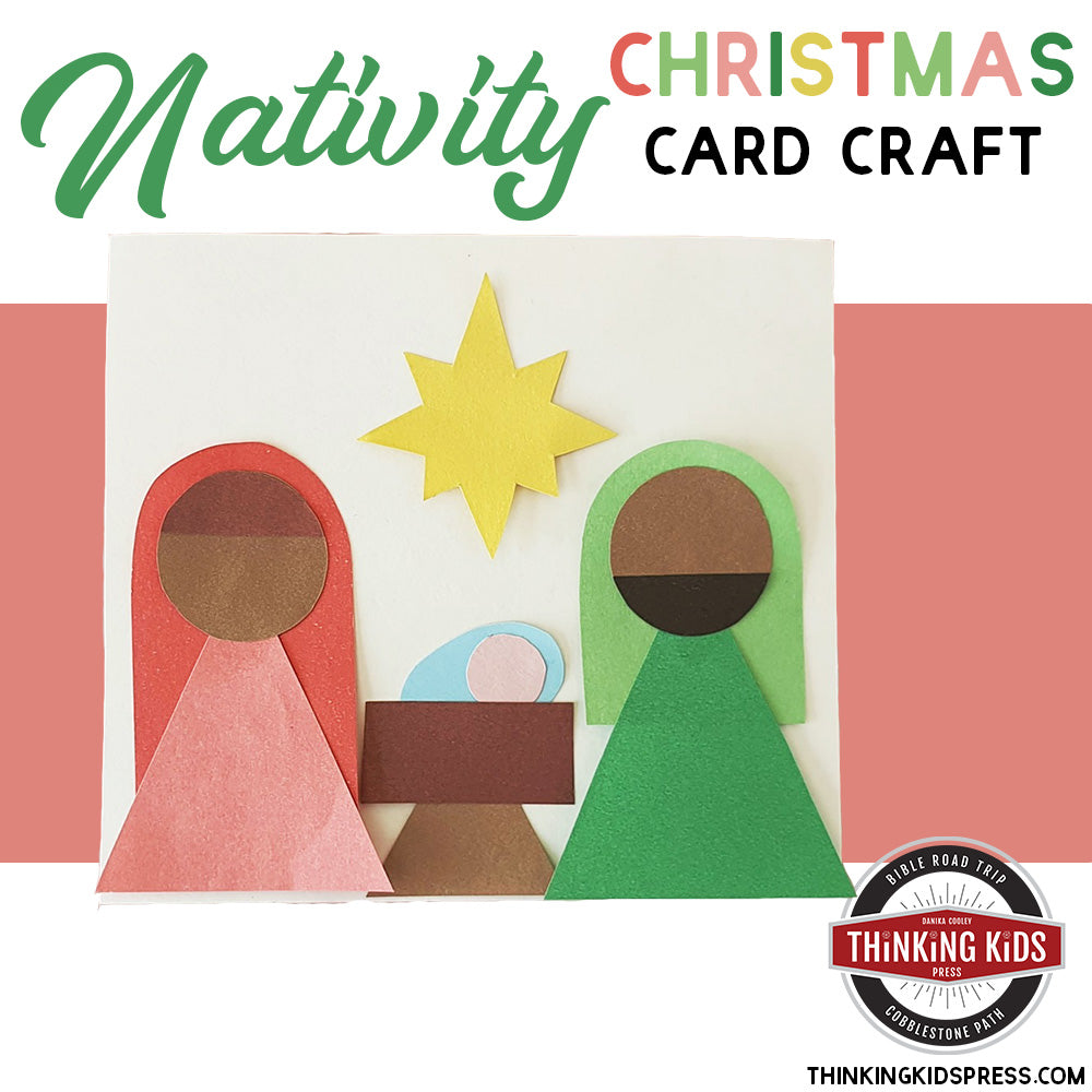 Nativity Christmas Card Craft – Thinking Kids Press