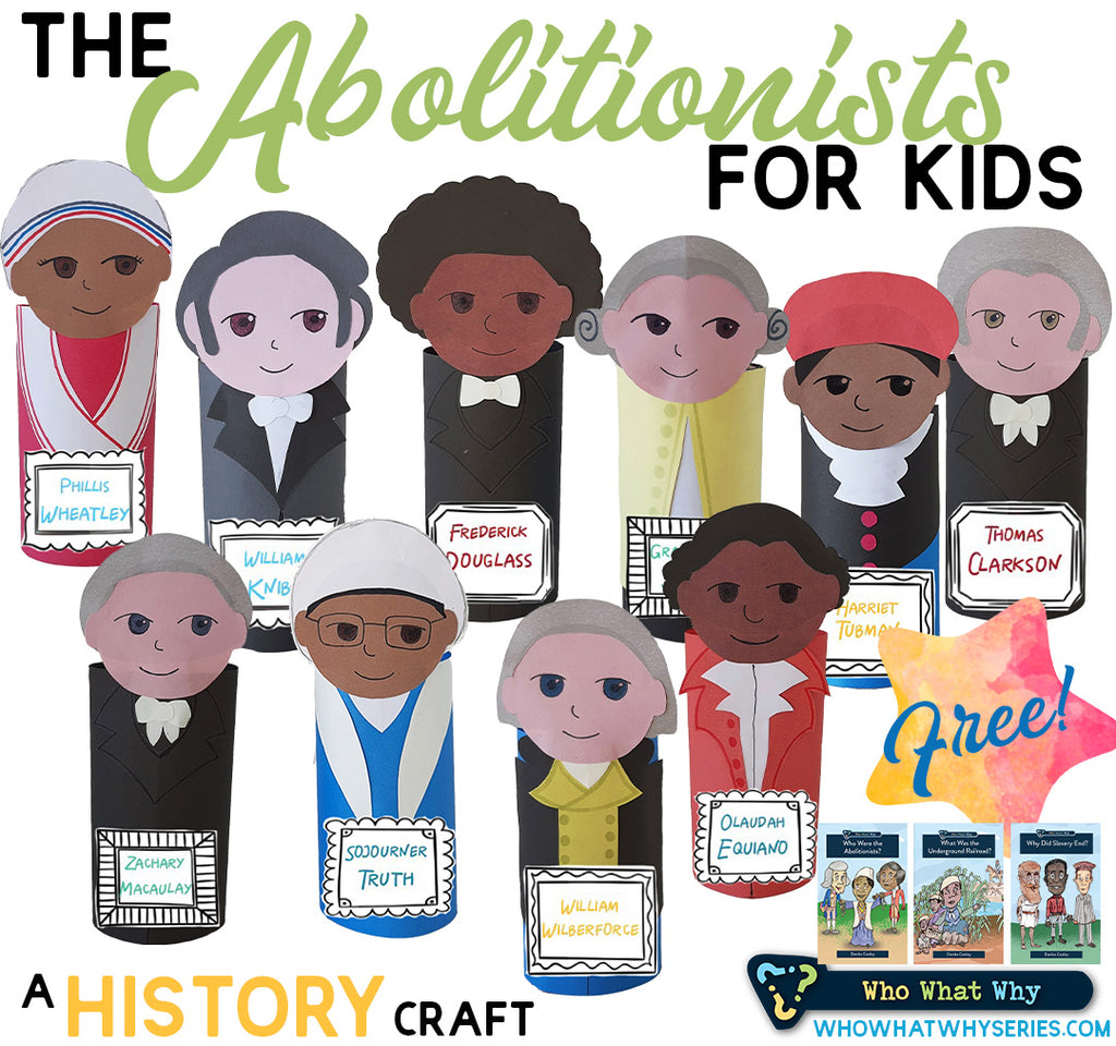 The Abolitionists | Toilet Paper Roll Craft – Thinking Kids Press