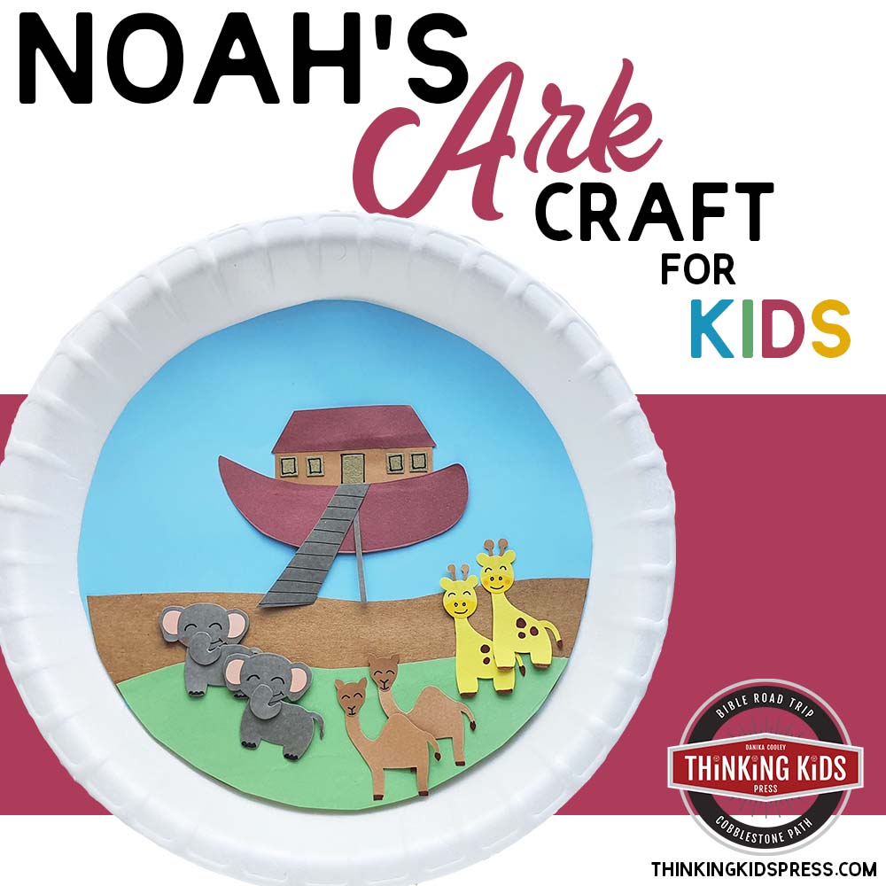 Noah's Ark Craft for Kids – Thinking Kids Press