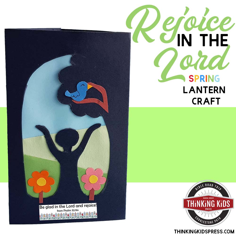 Rejoice in the Lord Spring Lantern Craft – Thinking Kids Press