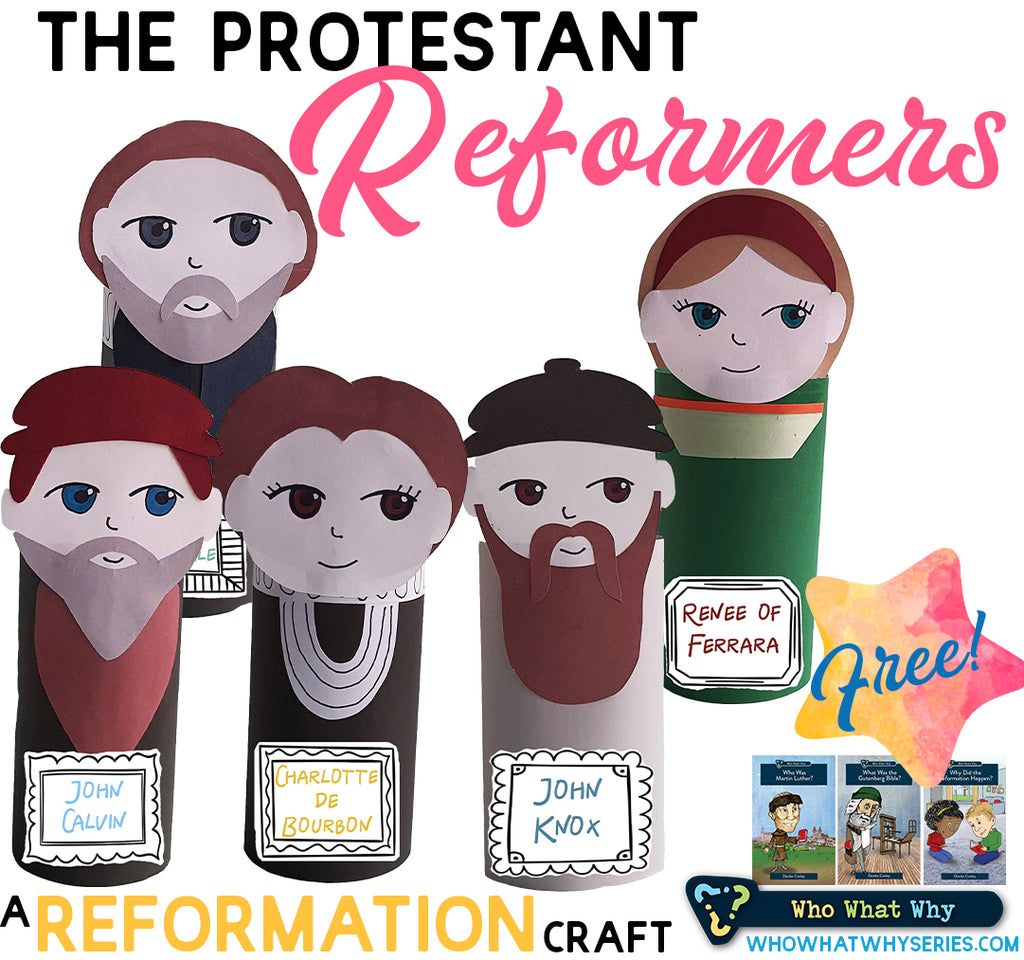 The Reformers | Reformation Craft – Thinking Kids Press