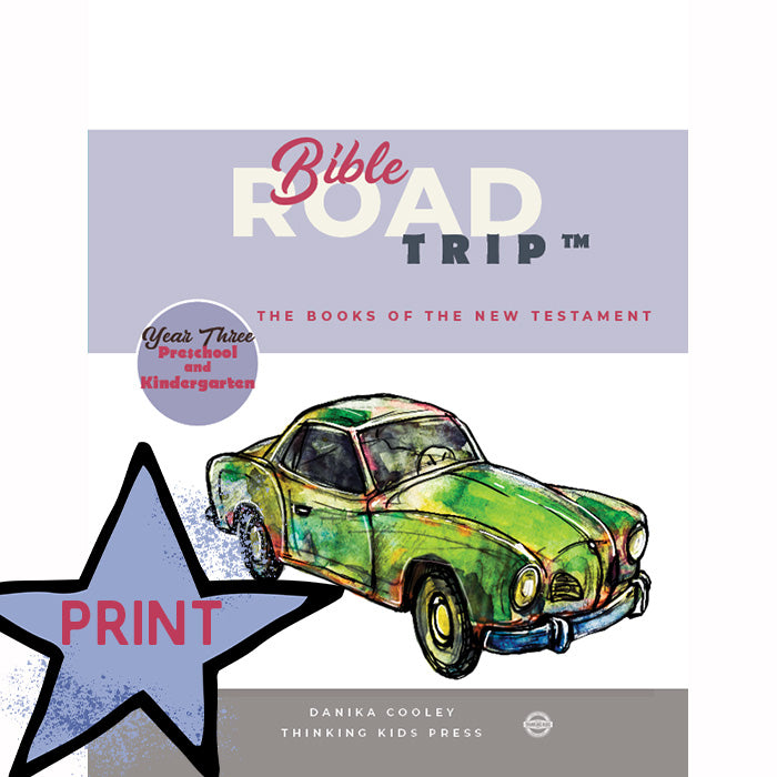 PRINT | Bible Road Trip™ Year Three Curriculum – Thinking Kids Press
